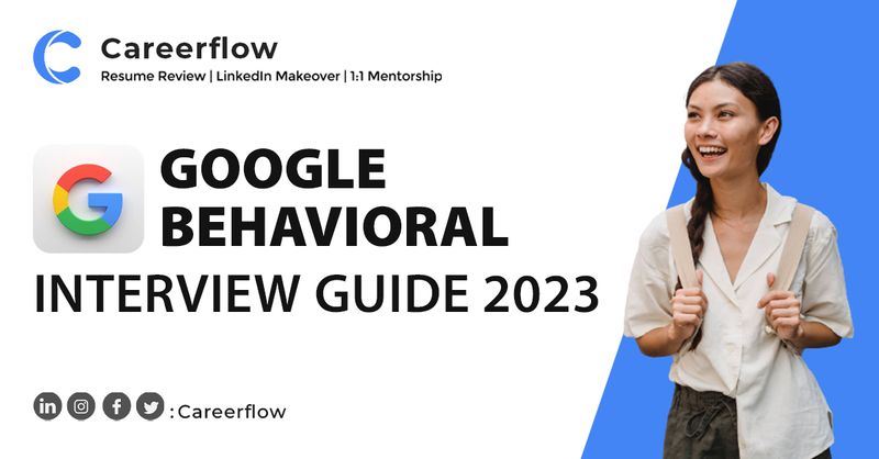 Google Behavioral Interview Guide 2024 (Questions, G&L Round)